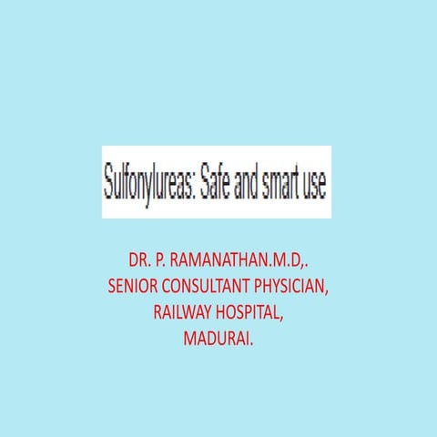 SULFONYL UREA safe and smart use-49 | PPTX