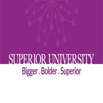Reason why Superior University is Bigger and Bolder | PDF
