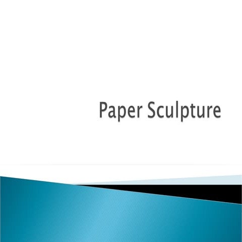 Su 2011 paper sculpture | PPT