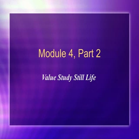 Su 2011 value study still life | PPT