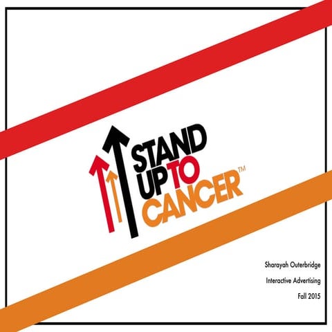 Stand Up to Cancer Interactive Campaign | PPT