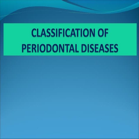 2017 classification of periodontal and periimplant diseases | PPTX