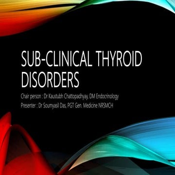 Sub clinical thyroid disorders | PPTX