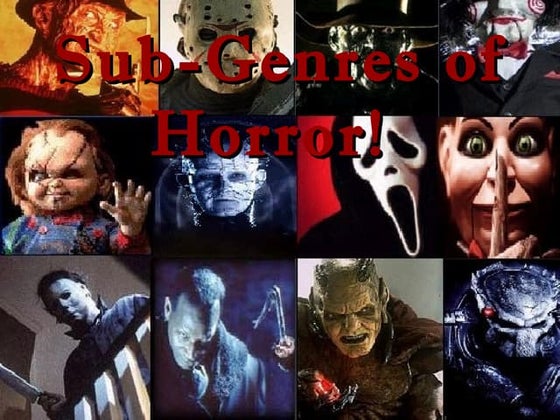 Sub genres of the horror genre | PPT