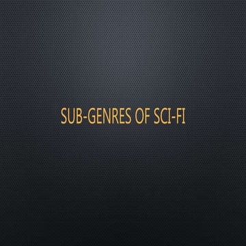 Sub-genres of Sci-Fi | PPT