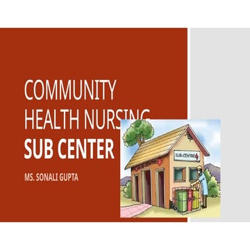 SUB -CENTER IN COMMUNITY HEALTH NUSRSING | PPTX