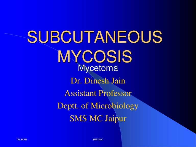 Subcutaneous mycoses