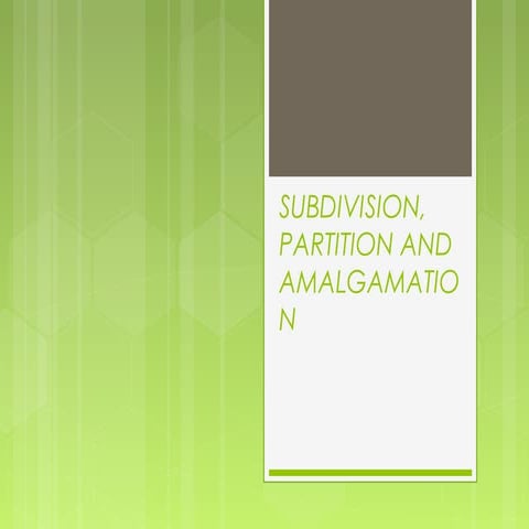 Subdivision, partition and amalgamation | PPT