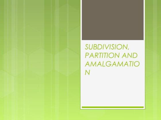 Subdivision, partition and amalgamation | PPT | Land and Farms | Real ...