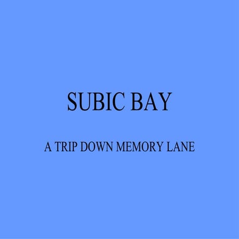 Subic Memories | PPS