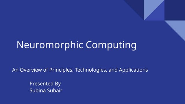 NEUROMORPHIC COMPUTING.pptx | Artificial Intelligence | Technology & Computing