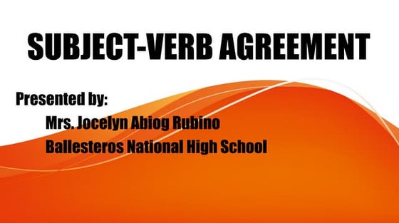 Agreement-Between-Subjects-and-Verbs.pptx