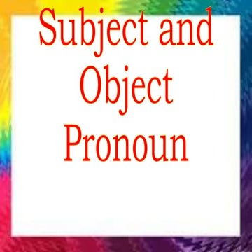 Subject and object pronoun | PPTX