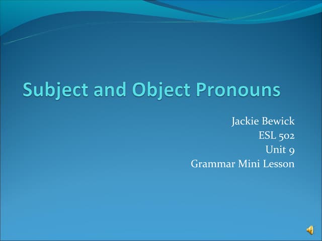 Subject and object pronouns | PPTX
