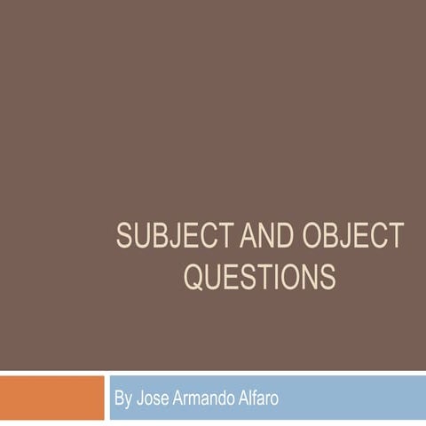 Subject and object questions | PPT