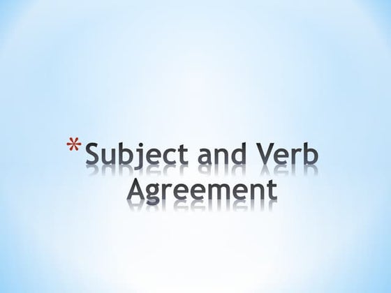 SUBJECT VERB AGREEMENT 5 | PPT