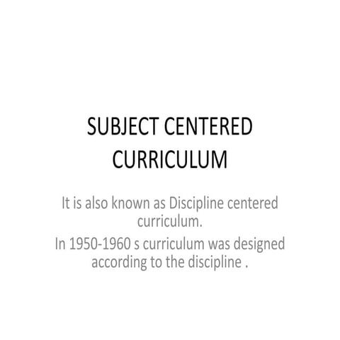 SUBJECT CENTERED CURRICULUM.pptx