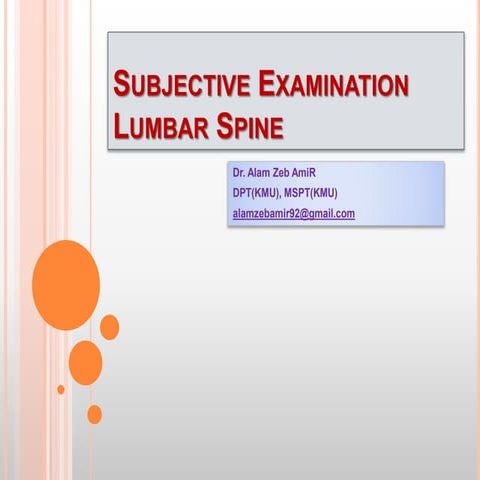 Subjective examination lumbar spine | PPTX