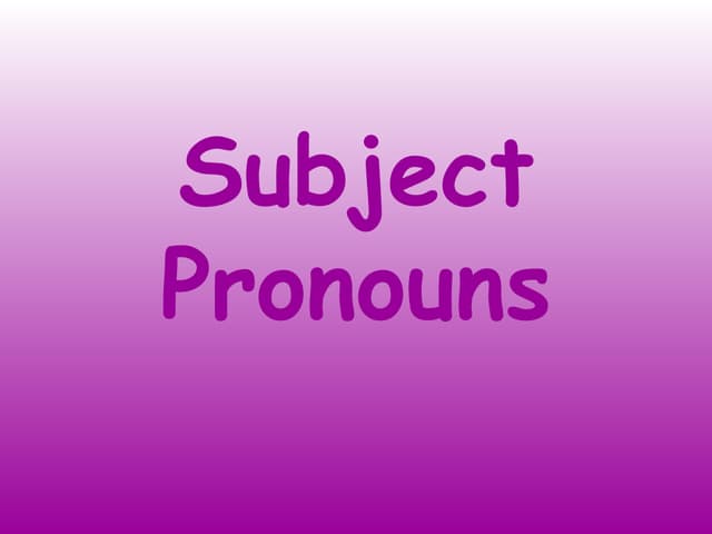 Subject and Object pronouns | PPT