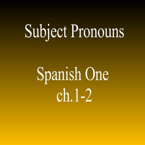 Subject Pronouns Spanish | PPT