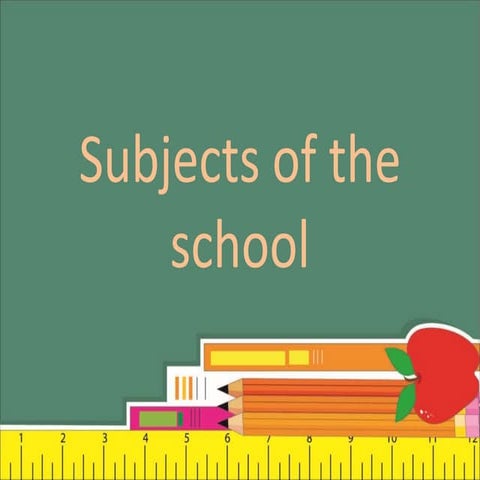 Subjects of the school | PPTX
