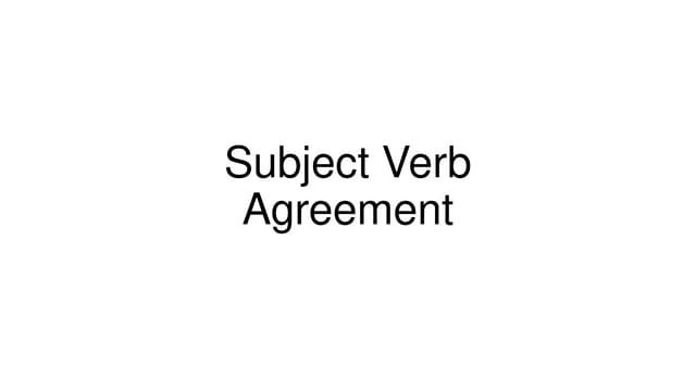 Subject verb agreement | PPTX