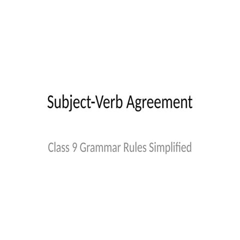 Subject_Verb_Agreement_Class9 by students for students.pptx