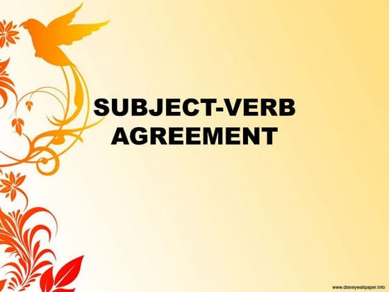 powerpoint subject verb IS A VERB ON AGREEMENT | PPT