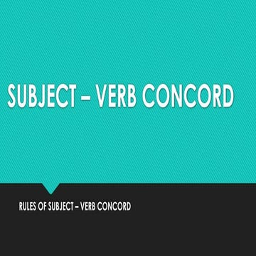 SUBJECT – VERB CONCORD used in english language.pptx