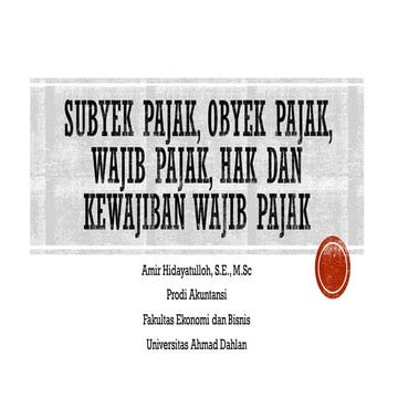 subjek-dan-objek-pajak-wajib-pajak-hak-dan-kewajiban-wajib-pajak | PDF