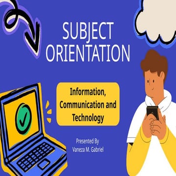 Subj orientation grade 8 Information, communication and technology ICT.pptx