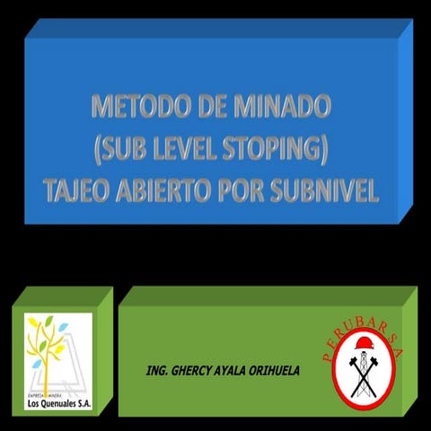Método de Explotación Subterránea: Sublevel stoping | PDF