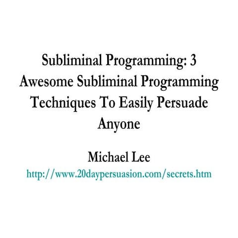 Subliminal Programming: 3 Awesome Subliminal Programming Techniques To ...