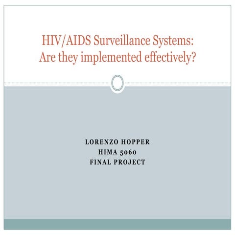 HIV/Aids Surveillance Systems: Are They Implemented Effectively? | PPTX