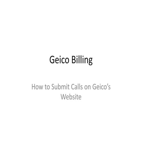 Submit geico calls | PPTX