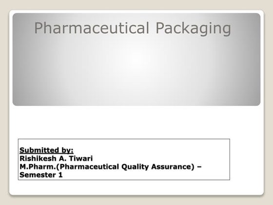 Pharmaceutical Packaging tablet and capsules | PPTX