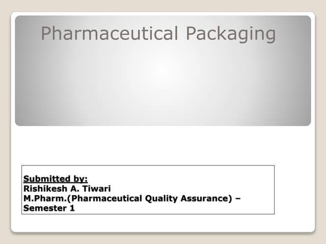 Pharmaceutical Packaging tablet and capsules | PPTX