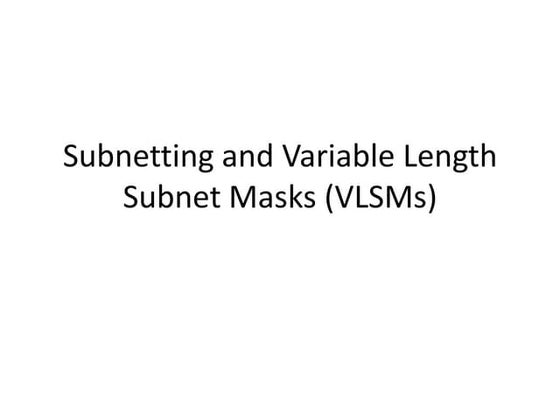 Subnetting (FLSM & VLSM) with examples | PPT