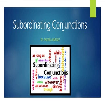 Subordinating Conjunctions Subordinating Conjunctions | PPT