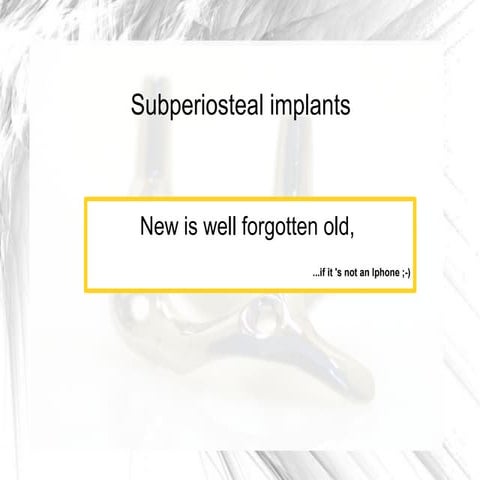 Introduction to subperiosteal implants | ODP