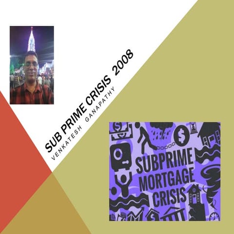 Sub prime crisis 2008 | PPTX