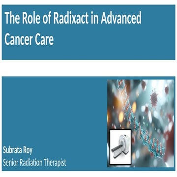 The Role of Radixact in Advanced Cancer Care | PPTX