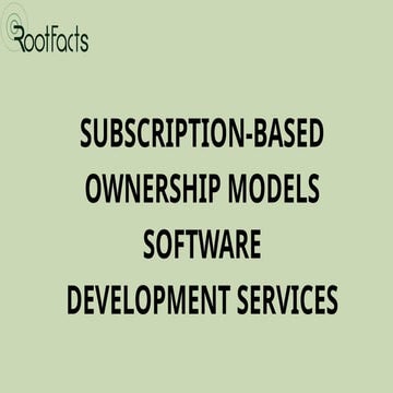 Subscription-based Ownership Models Software Development Services.pptx
