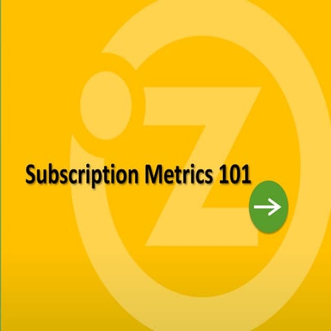 Subscription Metrics 101 | PPTX