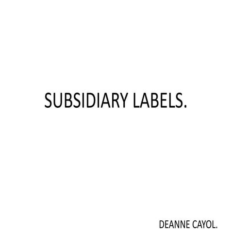 Subsidiary labels | PPT