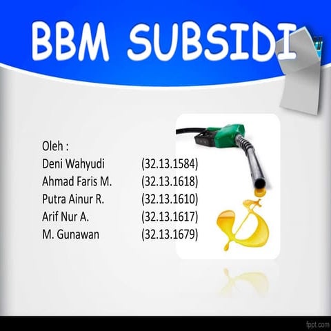 Subsidi bbm ppt | PPTX