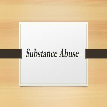 Substance Abuse Power point presentation | PPTX