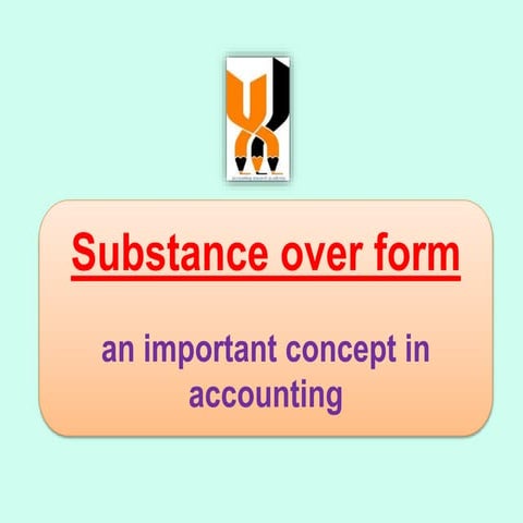 What is Substance Over form? | PPTX
