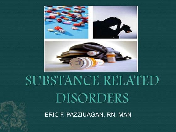 Addictions presentation | PPTX | Substance Abuse | Diseases and Conditions