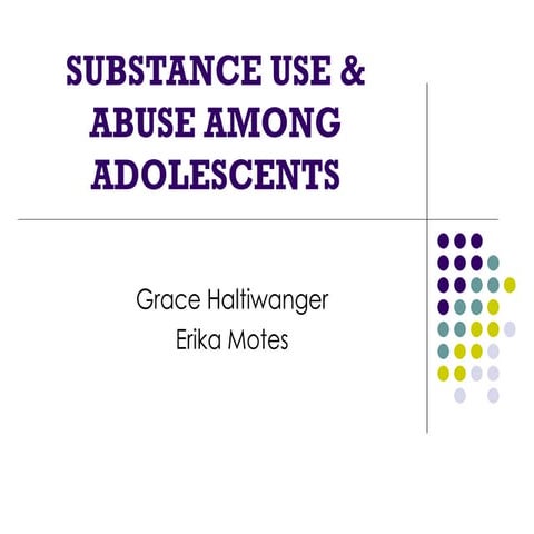Substance Use and Abuse Among Adolescents.ppt